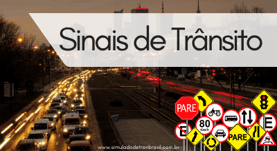 Sinais de Trânsito - Aprenda para que servem e os seus significados
